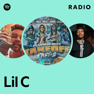 Lil C Radio | Spotify Playlist