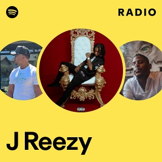 J Reezy Radio | Spotify Playlist
