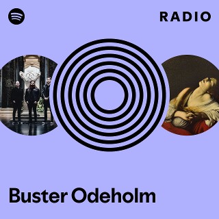 Buster Odeholm Radio - playlist by Spotify | Spotify