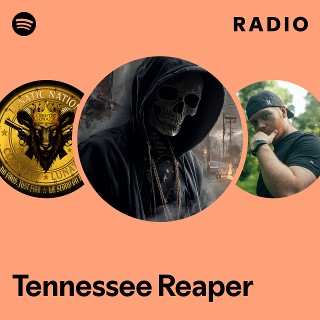 Tennessee Reaper Radio | Spotify Playlist