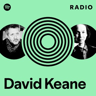 David Keane Radio | Spotify Playlist