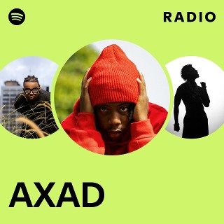 AXAD Radio - playlist by Spotify | Spotify