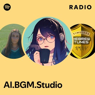 AI.BGM.Studio Radio | Spotify Playlist