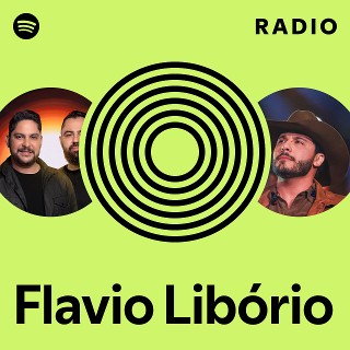 Flavio Libório Radio | Spotify Playlist