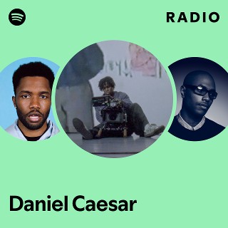 Daniel Caesar Radio - playlist by Spotify | Spotify