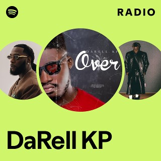 DaRell KP Radio | Spotify Playlist