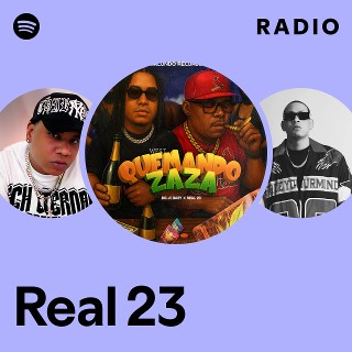 Real 23 Radio - playlist by Spotify | Spotify