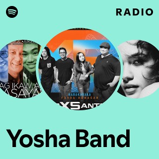 Yosha Band Radio - playlist by Spotify | Spotify
