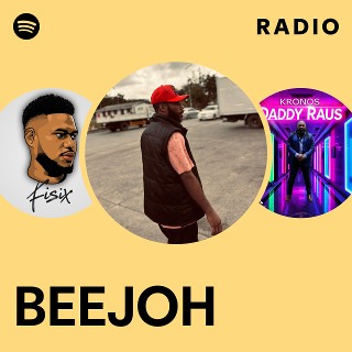 BEEJOH Radio - playlist by Spotify | Spotify