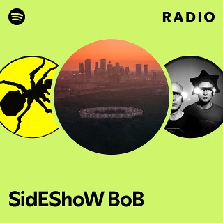 SidEShoW BoB Radio | Spotify Playlist
