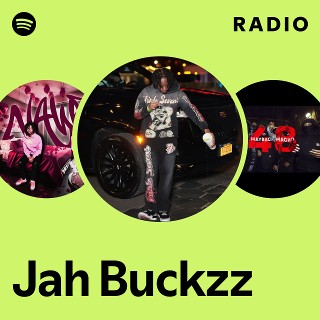 Jah Buckzz Radio - playlist by Spotify | Spotify