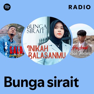 Bunga sirait Radio | Spotify Playlist