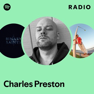 Charles Preston Radio | Spotify Playlist