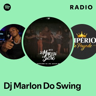 Dj Marlon Do Swing Radio | Spotify Playlist