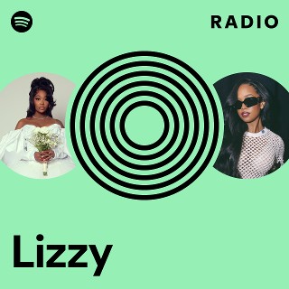 Lizzy Radio | Spotify Playlist