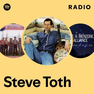 Steve Toth Radio - playlist by Spotify | Spotify
