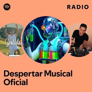 Despertar Musical Oficial Radio - playlist by Spotify | Spotify