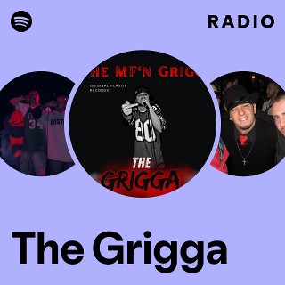 The Grigga Radio - playlist by Spotify | Spotify