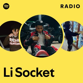 Li Socket Radio - playlist by Spotify | Spotify
