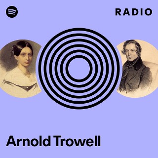 Arnold Trowell Radio | Spotify Playlist