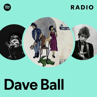 Dave Ball Radio | Spotify Playlist