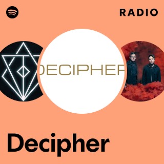 Decipher Radio | Spotify Playlist