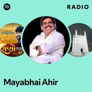 Mayabhai Ahir Radio - playlist by Spotify | Spotify