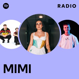 MIMI Radio | Spotify Playlist