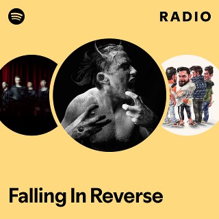 Falling In Reverse Radio - playlist by Spotify | Spotify