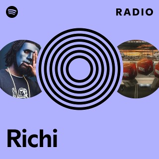 Richi Radio - playlist by Spotify | Spotify