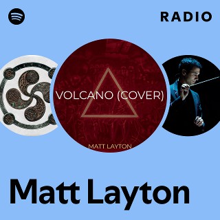 Matt Layton Radio | Spotify Playlist