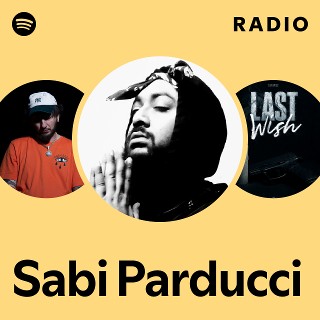 Sabi Parducci Radio | Spotify Playlist