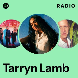 Tarryn Lamb Radio - playlist by Spotify | Spotify