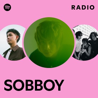 SOBBOY Radio - playlist by Spotify | Spotify
