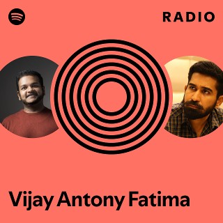 Vijay Antony Fatima Radio | Spotify Playlist