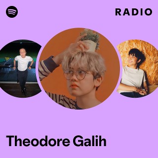 Theodore Galih Radio | Spotify Playlist