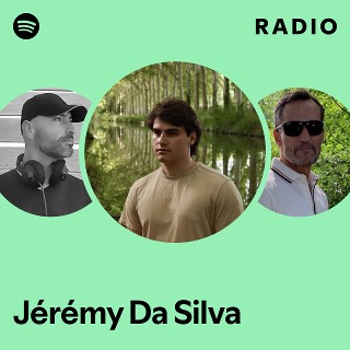 Jérémy Da Silva Radio | Spotify Playlist