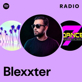 Blexxter Radio | Spotify Playlist