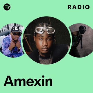 Amexin Radio | Spotify Playlist