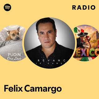 Felix Camargo Radio - playlist by Spotify | Spotify