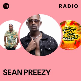 SEAN PREEZY Radio | Spotify Playlist
