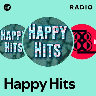 Happy Hits Radio - playlist by Spotify | Spotify