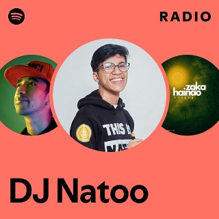 DJ Natoo Radio | Spotify Playlist