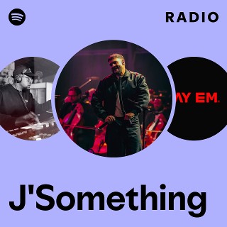 J'Something Radio | Spotify Playlist
