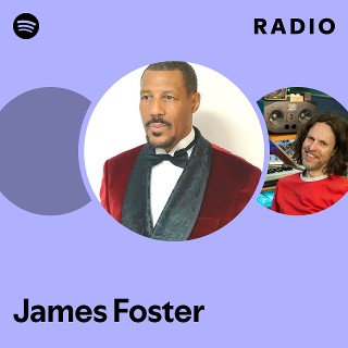 James Foster Radio | Spotify Playlist