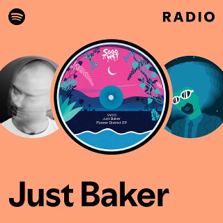 Just Baker Radio - playlist by Spotify | Spotify