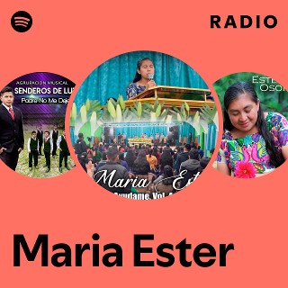 Maria Ester Radio | Spotify Playlist