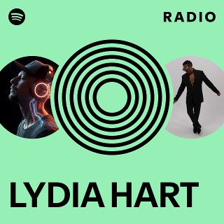 LYDIA HART Radio | Spotify Playlist