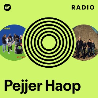 Pejjer Haop Radio | Spotify Playlist