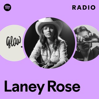 Laney Rose Radio | Spotify Playlist